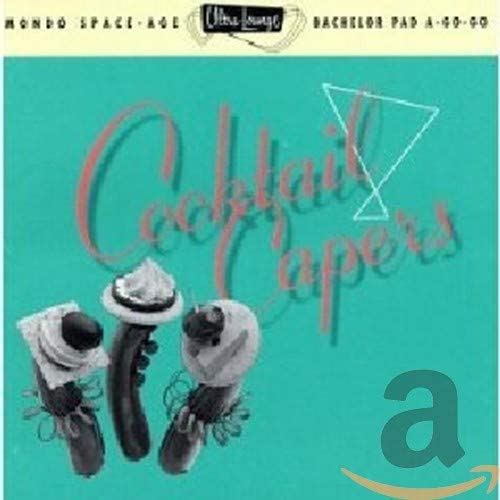 Ultra Lounge Series: Cocktail Capers (CD) – Bloodbuster