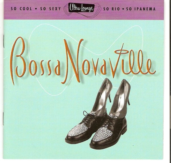 Ultra Lounge Series: Bossa Novaville (CD) – Bloodbuster