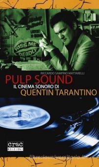 Pulp sound – Il cinema sonoro di Quentin Tarantino – Bloodbuster