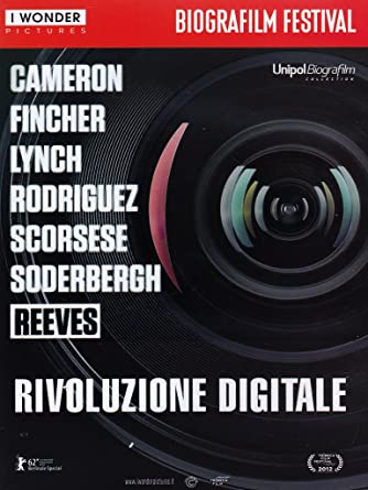 Rivoluzione digitale: Cameron, Fincher, Lynch, Rodriguez, Scorsese ...