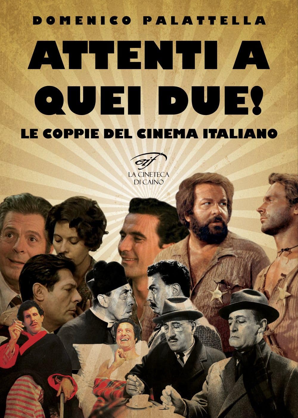 Attenti a quei due! – Le coppie del cinema italiano – Bloodbuster