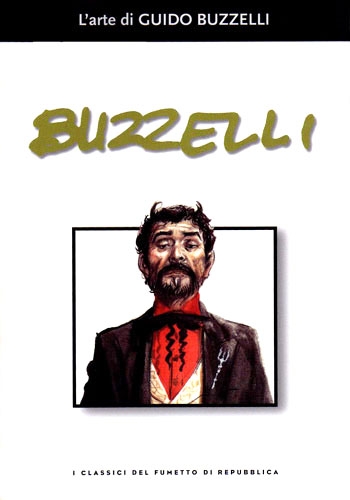 Classici del fumetto di Repubblica 57 – L’arte di Guido Buzzelli ...